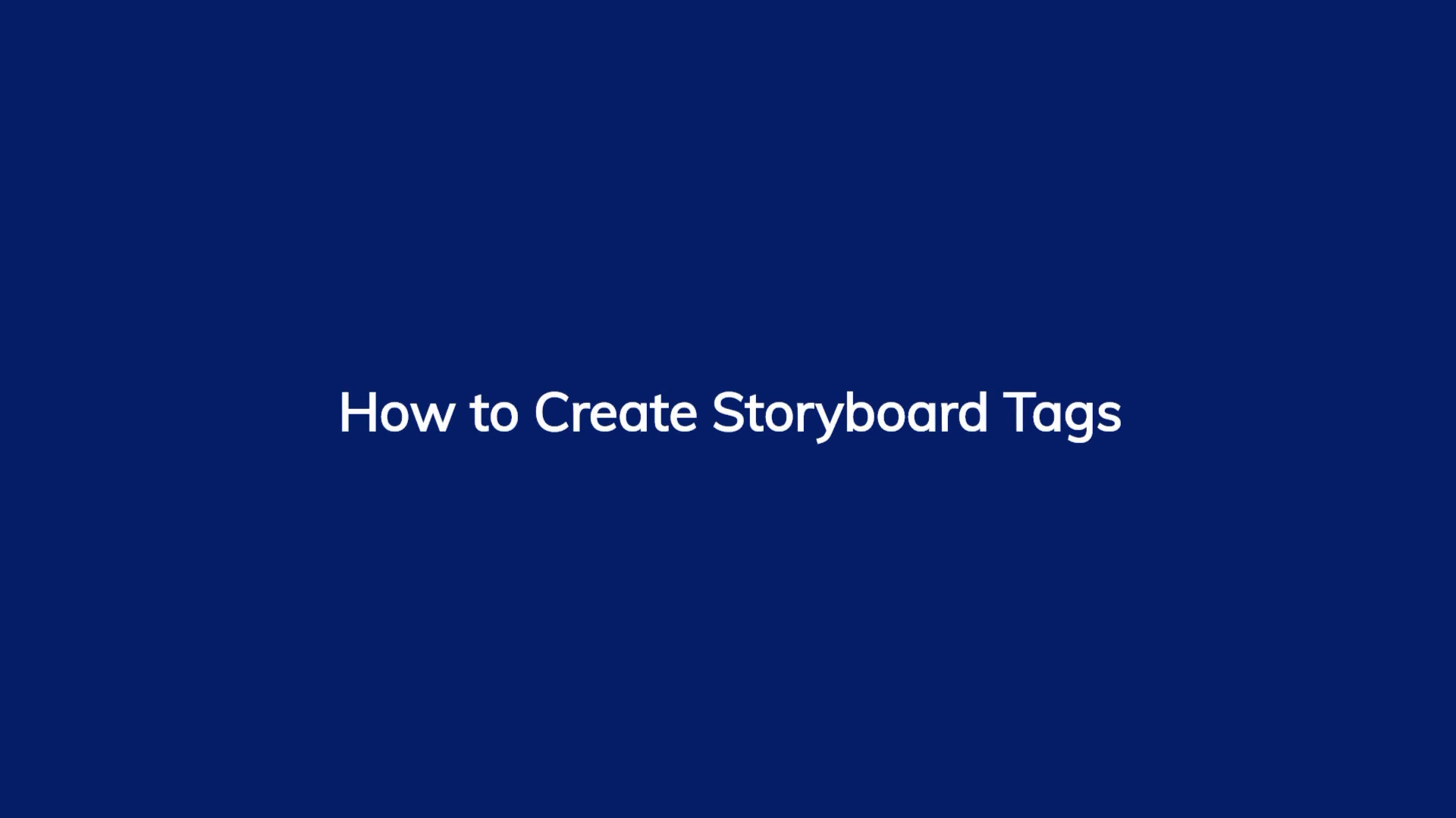 How To Create Storyboard Tags Storyboard Hero