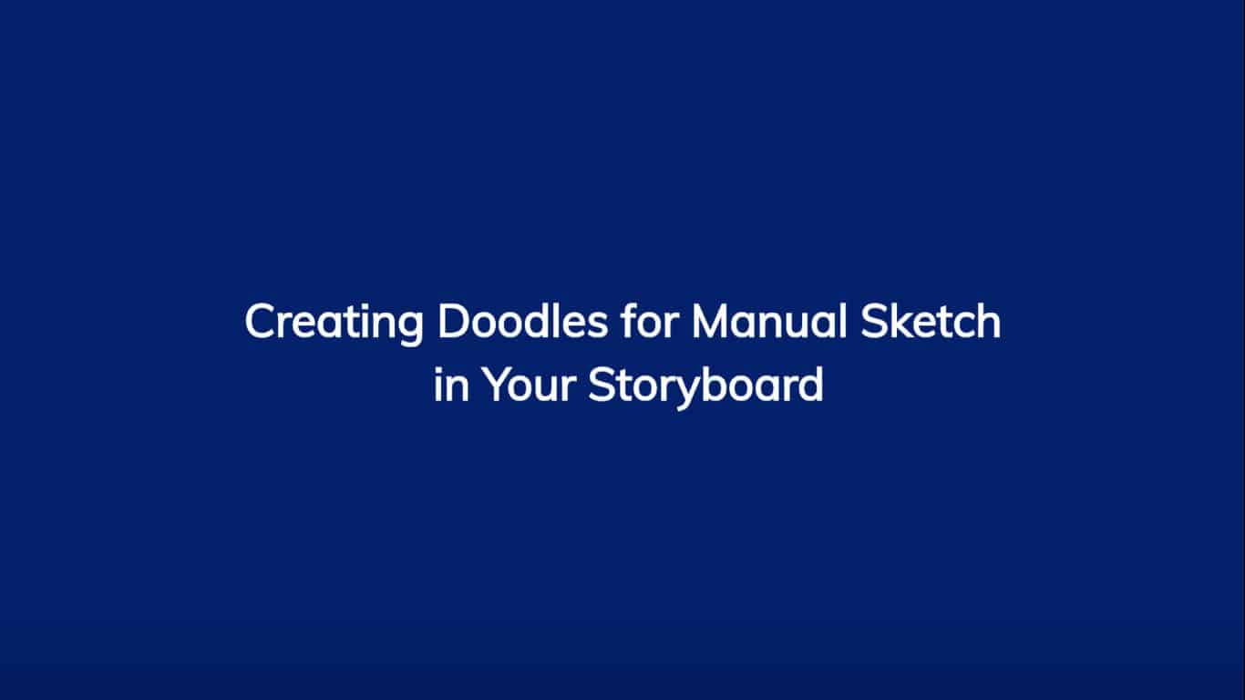 Creating Doodles for Manual Sketch in Your Storyboard - StoryboardHero ...