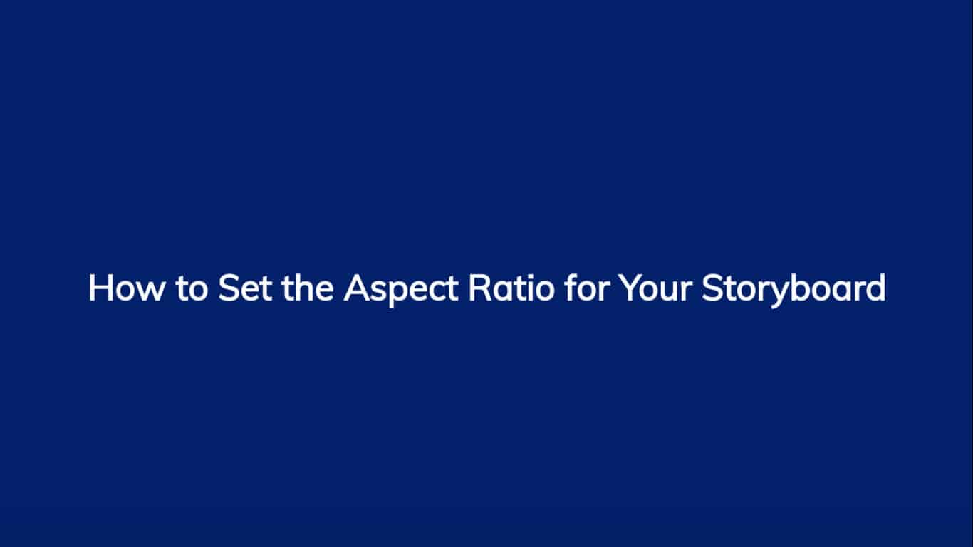 How to Set the Aspect Ratio for Your Storyboard - StoryboardHero – AI Storyboard Generator