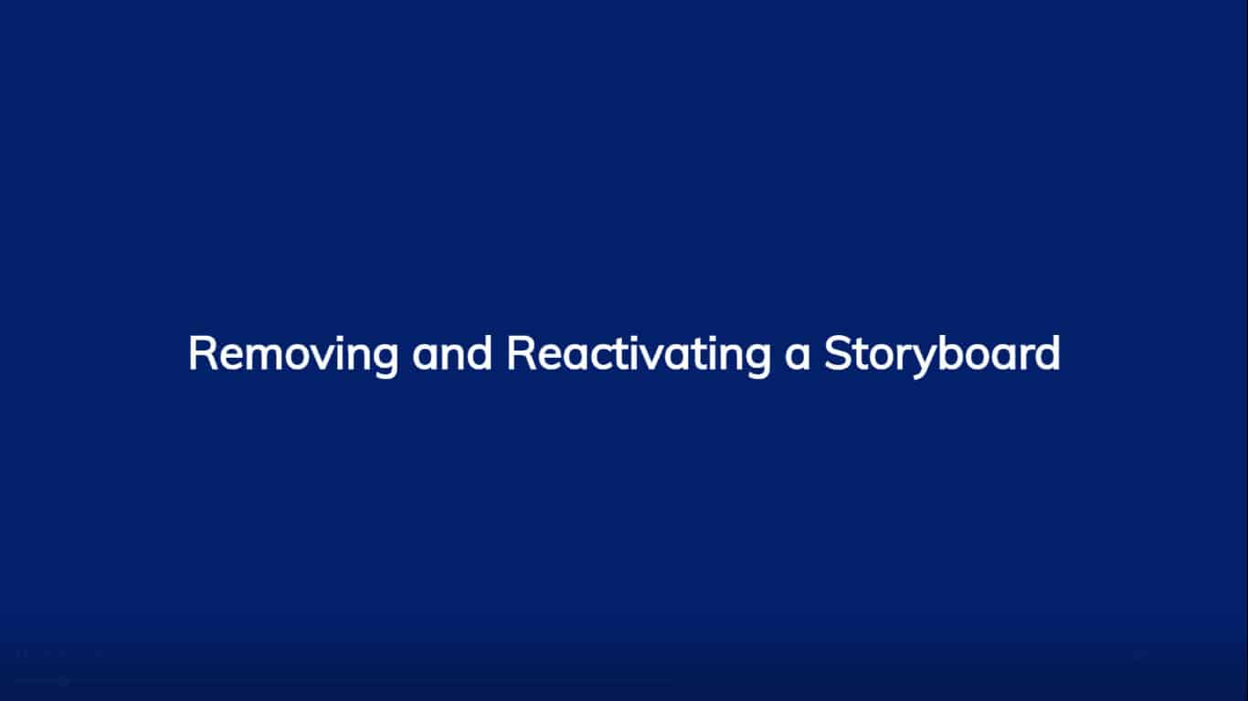 Deactivating and Reactivating a Storyboard - StoryboardHero – AI ...